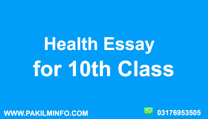 Health Essay For 10th Class With Quotations 250 Words Health Essay For 10th Class With Quotations 250 Words
